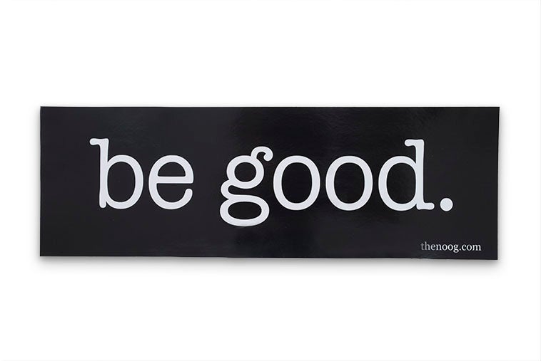 Be Good Sticker – The Winder Binder Mercantile